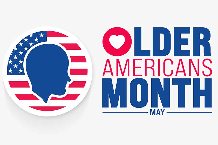 Tips For Celebrating Older Americans Month In A Meaningful Way ...